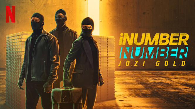 INumber Number: Jozi Gold (2023) - Netflix | Flixable
