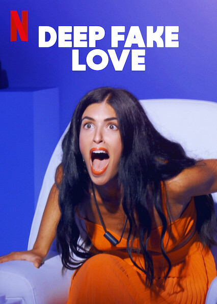 Is 'Deep Fake Love' (aka 'Falso amor') on Netflix? Where to Watch the ...